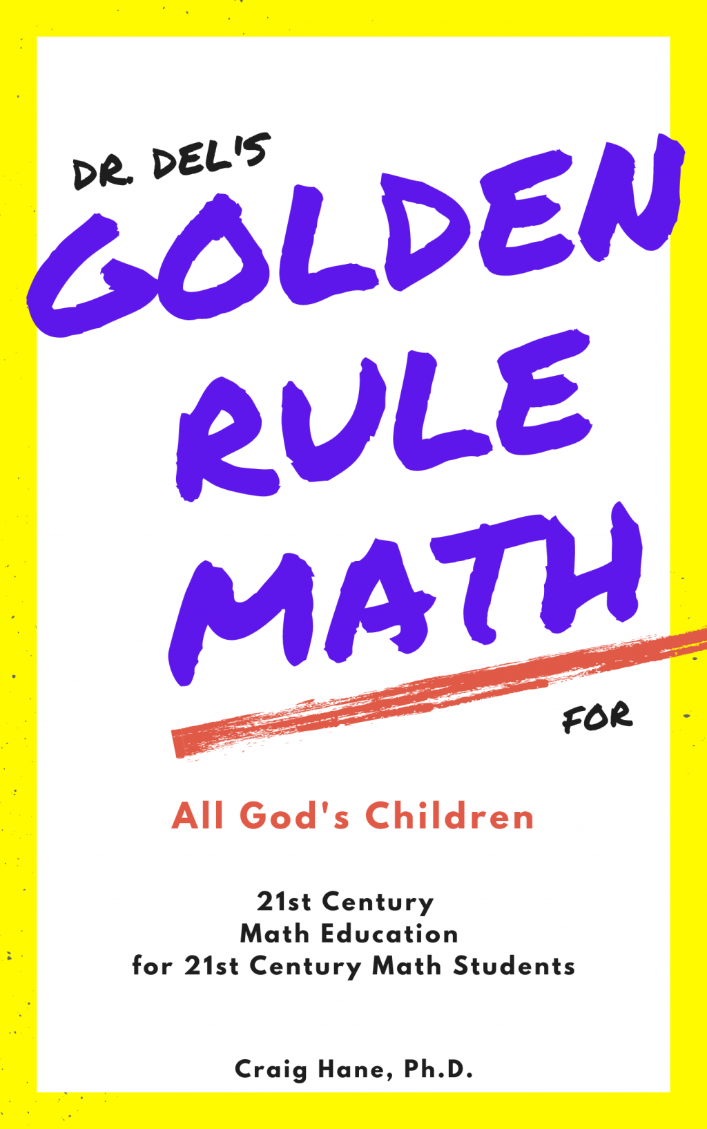 40 Books – Golden Rule Math for All God’s Children (Copy – Triad Math Inc.
